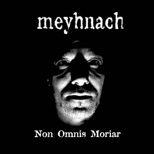 Meyhnach Non Omnis Moriar (Album)- Spirit of Metal Webzine (fr)