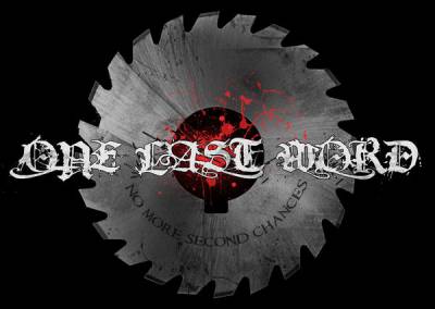 One Last Word - discography, line-up, biography, interviews, photos