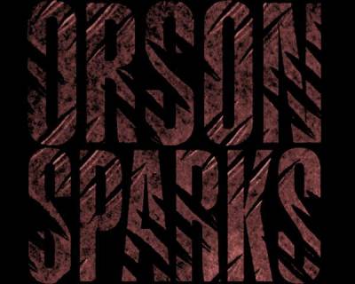 Orson Sparks - discography, line-up, biography, interviews, photos