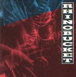 Rhino Bucket - discographie, line-up, biographie, interviews, photos