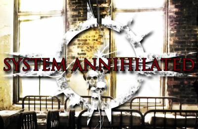 System Annihilated - discography, line-up, biography, interviews, photos