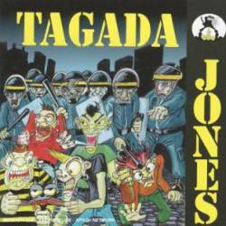 Tagada Jones - discographie, line-up, biographie, interviews, photos