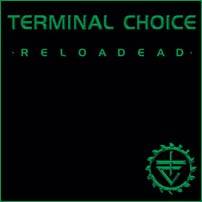 Terminal Choice - discography, line-up, biography, interviews, photos