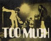 Too Much - discography, line-up, biography, interviews, photos