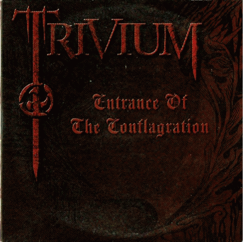 Trivium Entrance of the Conflagration (Promo) (Single)- Spirit of Metal ...