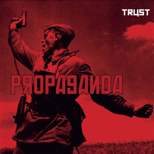 Trust (FRA) Propaganda (Album)- Spirit of Metal Webzine (fr)