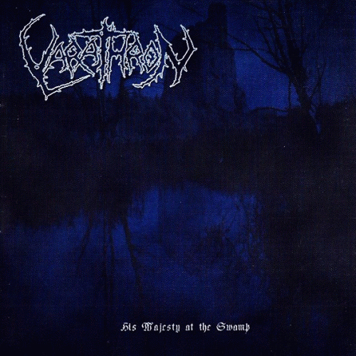 Varathron His Majesty at the Swamp (Album)- Spirit of Metal Webzine (fr)