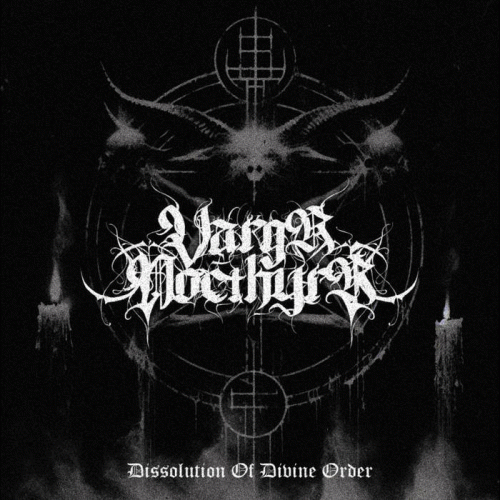 Vargr Nocthyrr Dissolution of Divine Order (Single)- Spirit of Metal ...