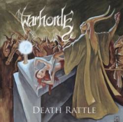 Warhorde Death Rattle (Album)- Spirit of Metal Webzine (en)
